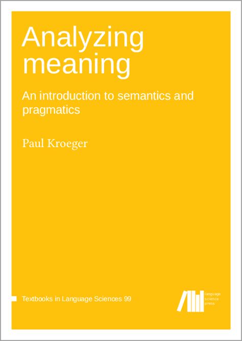 Analyzing Meaning An Introduction To Semantics And Pragmatics