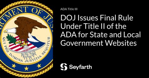 DOJ Issues Final Rule Under Title II Of The ADA For State And Local Government Websites ADA