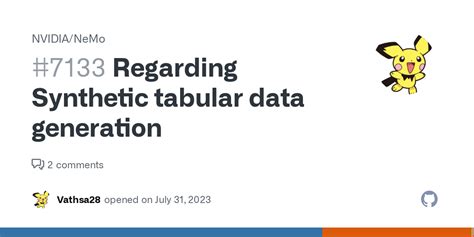 Regarding Synthetic Tabular Data Generation Issue 7133 NVIDIA NeMo