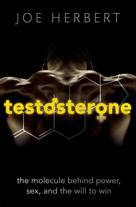 Buy Testosteronemolecule Behind Power Sex And The Will To Win Paper