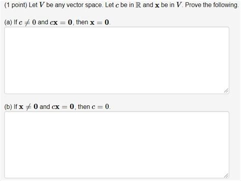 Solved Point Let V Be Any Vector Space Let C Be In R Chegg Com