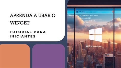 Tutorial Uso Do Winget No Windows