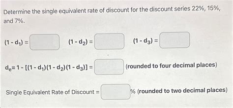 Solved Determine The Single Equivalent Rate Of Discount For