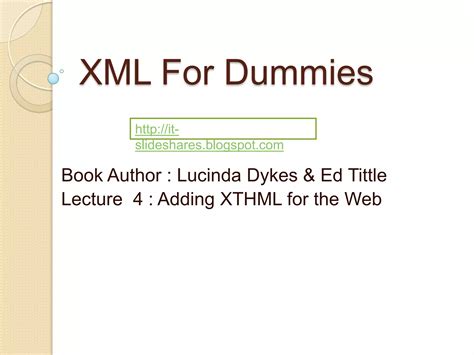 Lecture 4 Adding Xthml For The Web Ppt