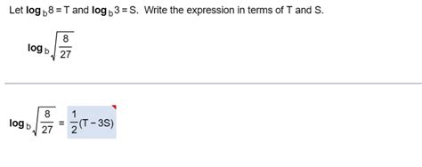 solved let logb8 t and logb3 s write the expression in