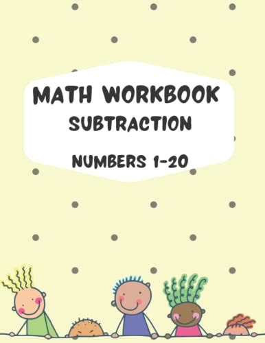Math Workbook Subtraction Numbers 1 20 A Coloring Book To Introduce Math Concepts Practice