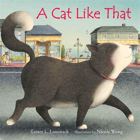 Book Review Of A Cat Like That By Lester L Laminack