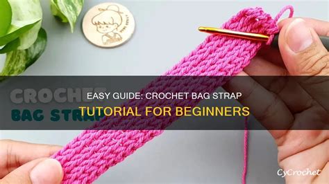 Easy Guide Crochet Bag Strap Tutorial For Beginners Cycrochet