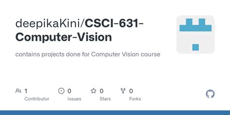 Github Deepikakinicsci 631 Computer Vision Contains Projects Done
