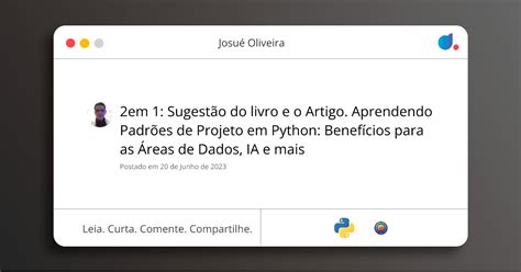 2em 1 Sugestão Do Livro E O Artigo Aprendendo Padrões De Projeto Em Python Benefícios Para As