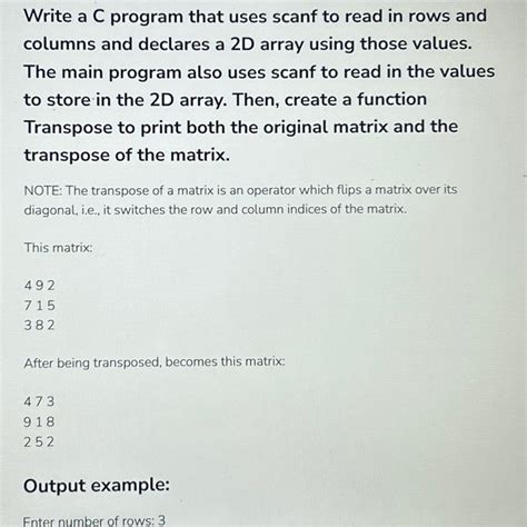 Solved Write A C Program That Uses Scanf To Read In Rows And