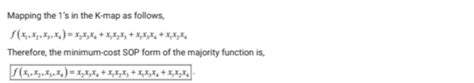 Solved A Four Variable Logic Function That Is Equal To 1 If Any Three Or Course Hero