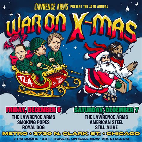 The Lawrence Arms Present The 10th Annual War On X Mas Riot Fest