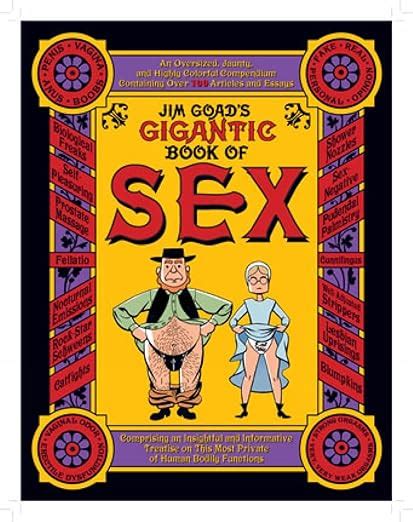 Jim Goads Gigantic Book Of Sex Goad Jim 9781932595208 Books