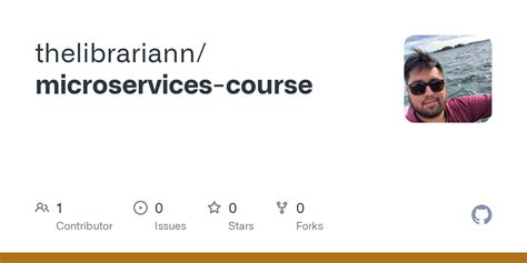 Github Thelibrariannmicroservices Course