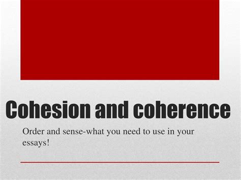 PPT Cohesion And Coherence PowerPoint Presentation Free Download ID 2014738