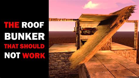 RUST The Roof Bunker That Should Not Work YouTube