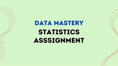 3 Steps To Data Mastery Statistics Assignment Help