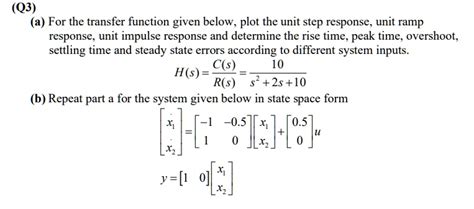 solved q3 a for the transfer function given below plot the unit