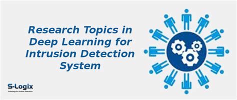 Deep Learning For Intrusion Detection System S Logix