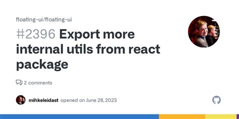 export more internal utils from react package · issue 2396 · floating ui floating ui · github