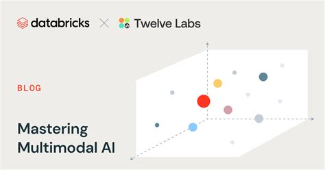 twelve labs mastering multimodal ai for advanced video understanding