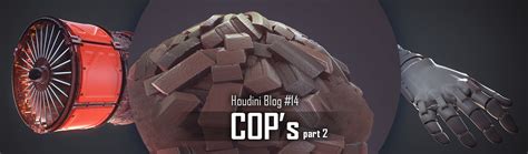 artstation houdini blog 14 cop part 2