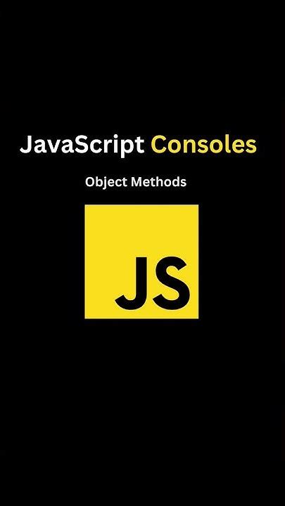 javascript console object methods 📌 shorts programming coding javascript youtube