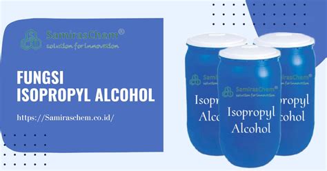 Fungsi Isopropyl Alcohol Adalah Senyawa Kimia