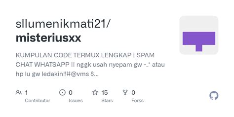 GitHub Sllumenikmati21 Misteriusxx KUMPULAN CODE TERMUX LENGKAP SPAM CHAT WHATSAPP Nggk