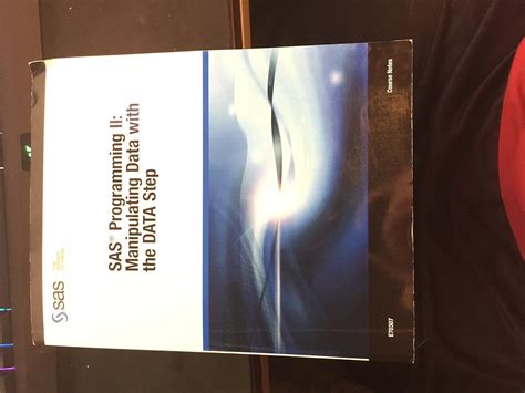 Sas Programming 2 Data Manipulation Techniques Course Notes 9781607642381 Sas Books