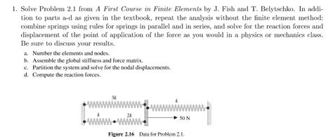Solved 1 Solve Problem 21 From A First Course In Finite Elements By