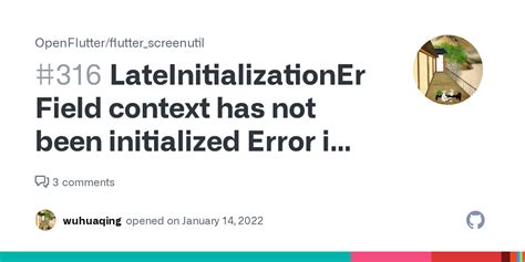 LateInitializationError Field Context Has Not Been Initialized Error