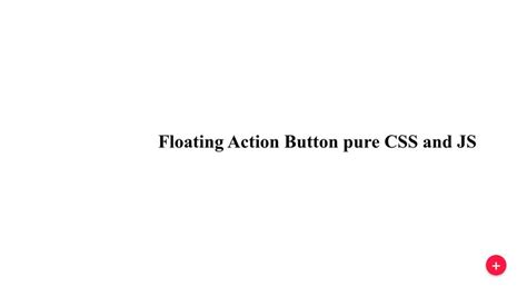Floating Action Button Pure Css And Js