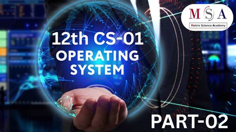 12th Cs 01 Chp 01 Os Part 02 Operating System Computer Science 01 Youtube