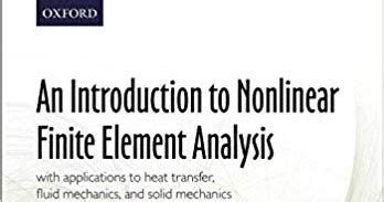 An Introduction To Nonlinear Finite Element Analysis Nd Edition Engineerings Level Up