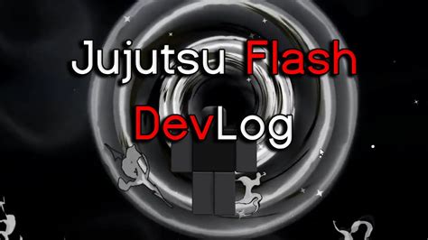 Jujutsu Flash Devlog Hollow Nuke And Domain Expansion Youtube
