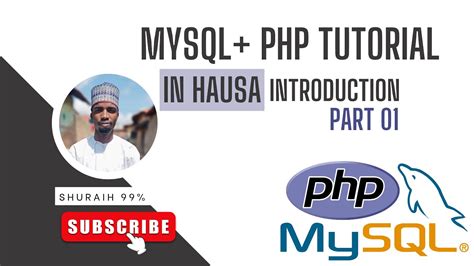 01 Mysqli Php Tutorial In Hausa Introduction Youtube