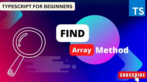 Find Method Harness The Power Of The Find Method In Javascript And Typescript Youtube