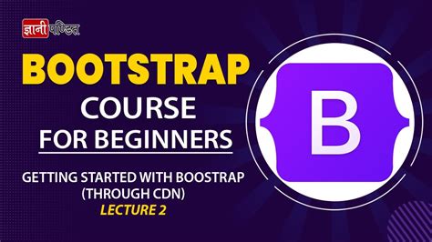 get started with bootstrap through cdn lecture 2 bootstrap course