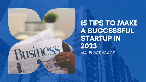 15 Tips To Make A Successful Startup In 2023 Blog Engage Community Blog