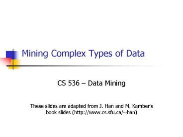 Mining Complex Types Of Data Presentation Free To View