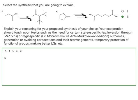 Solved Select The Synthesis That You Are Going To Explain Chegg Com