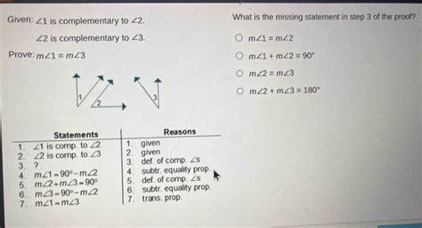 Solved Given ∠ 1 Is Complementary To ∠ 2 What Is The Missing Statement In Step 3 Of The Proof