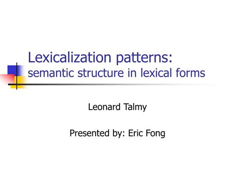 Ppt Lexicalization Patterns Semantic Structure In Lexical Forms Powerpoint Presentation Id