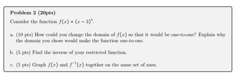 Solved Problem 2 20pts Consider The Function F X X3 4 Chegg Com