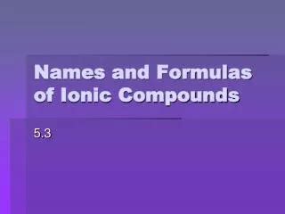 PPT Names And Formulas For Ionic Compounds PowerPoint Presentation Free Download ID 3478490