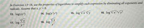 solved in exercises 13 18 ﻿use the properties of logarithms