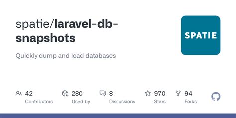Github Spatie Laravel Db Snapshots Quickly Dump And Load Databases