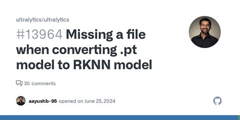 Missing A File When Converting Pt Model To Rknn Model · Issue 13964